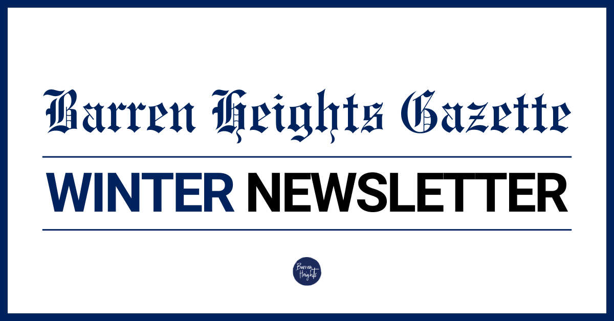 There's A Lot Happening! – 2025 Winter Newsletter - Barren Heights ...